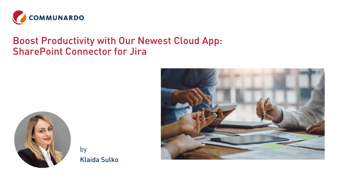 Boost Productivity With Our Newest Cloud App Sharepoint Connector For Jira Communardo 7450