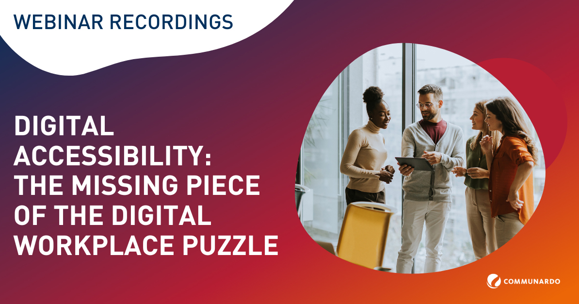 Digital Accessibility: The Missing Piece of the Digital Workplace ...