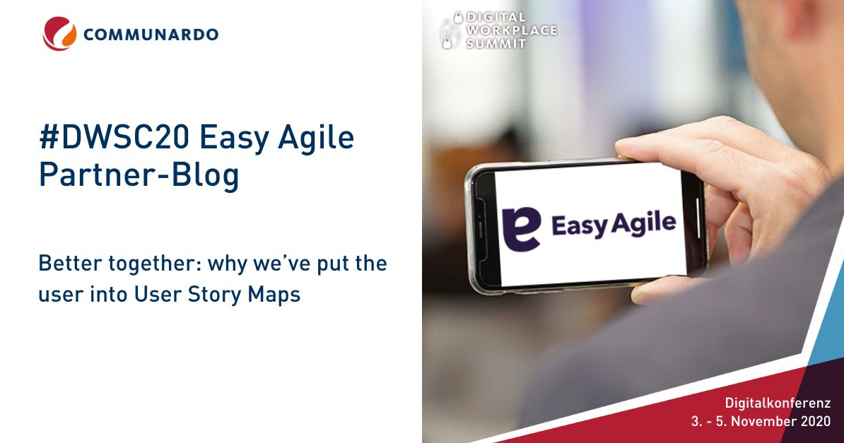 Partner-Blog Easy Agile #DWSC20: Better together: why we’ve put the user into User Story Maps ...