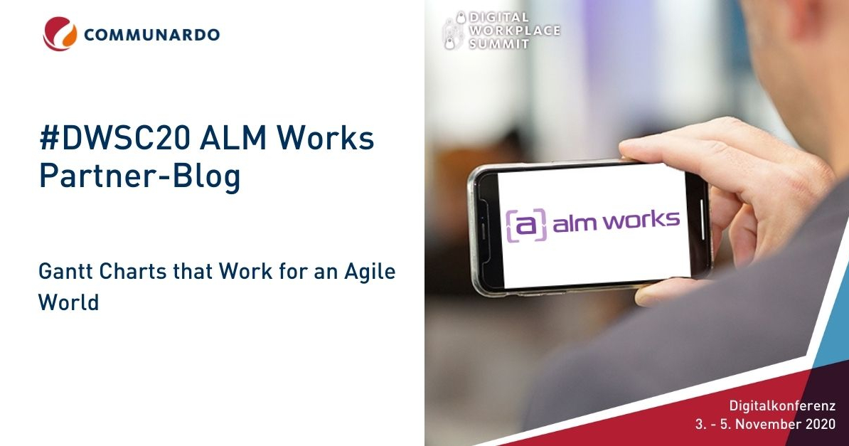 Partner-Blog ALM Works #DWSC20: Gantt Charts that Work for an Agile ...